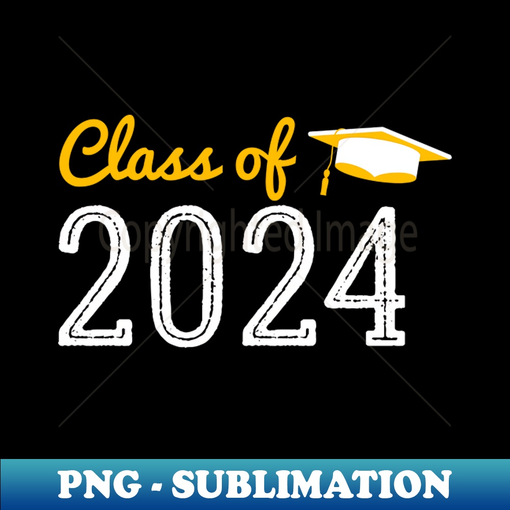 CLASS of 2024 yellow lettering - Unique Sublimation PNG Down | Inspire ...