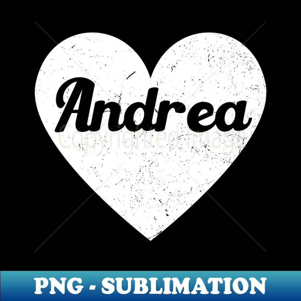 I Heart Andrea - First Names And Hearts, I Love Andrea - Hig | Inspire ...