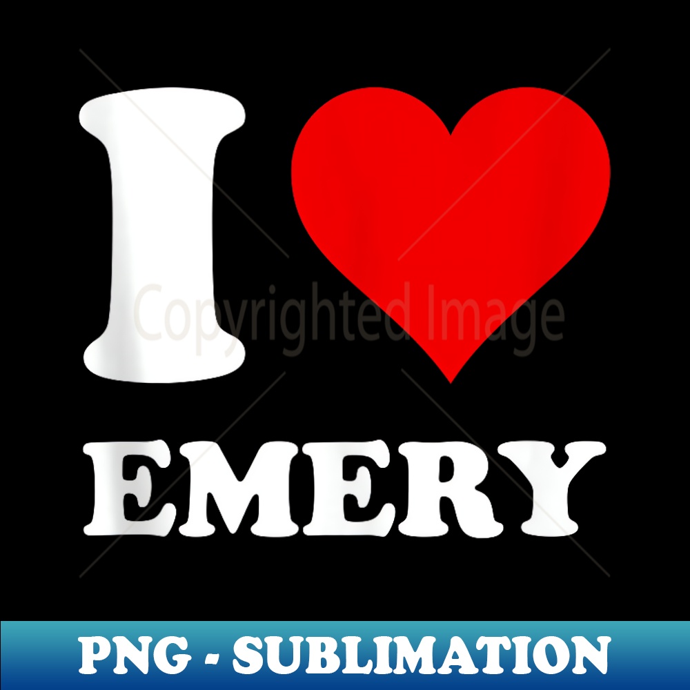 Red Heart I Love Emery - Special Edition Sublimation PNG Fil | Inspire ...