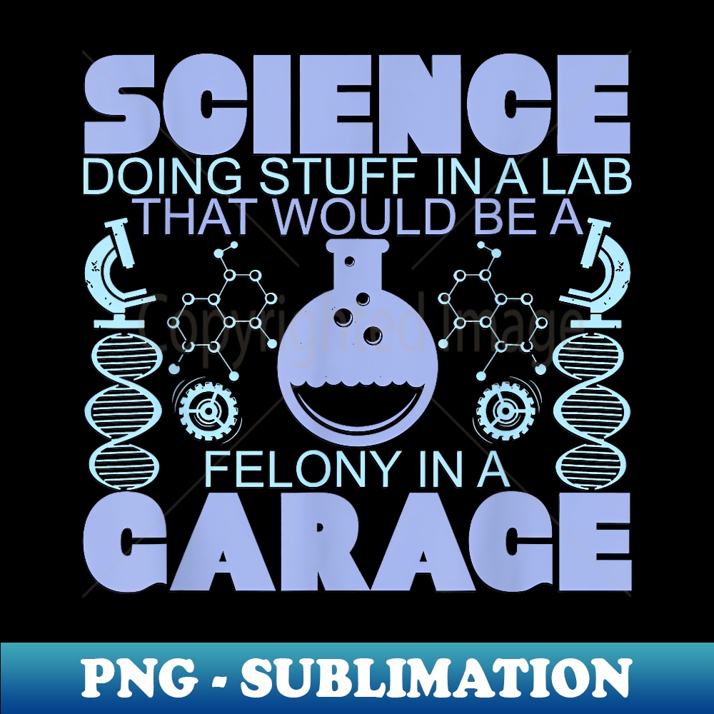 Science - Doing Stuff in the Lab - Felony in the Garage - Hi | Inspire ...