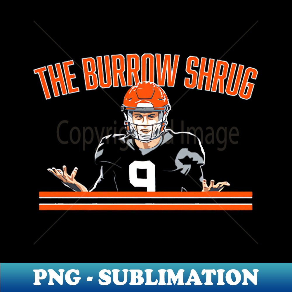 The Joe Burrow Shrug - PNG Transparent Digital Download File | Inspire ...