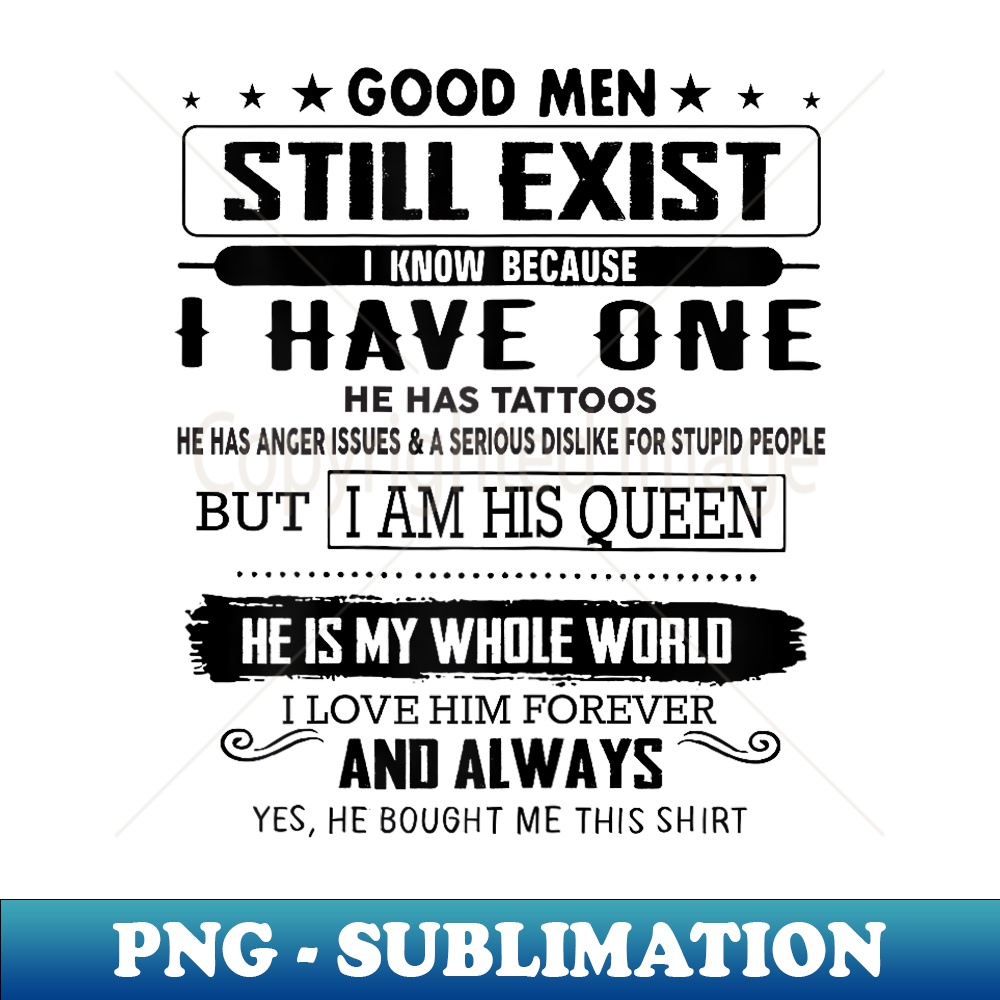 Good Men Still Exist I Know Because I Have One He's Tattoos | Inspire ...
