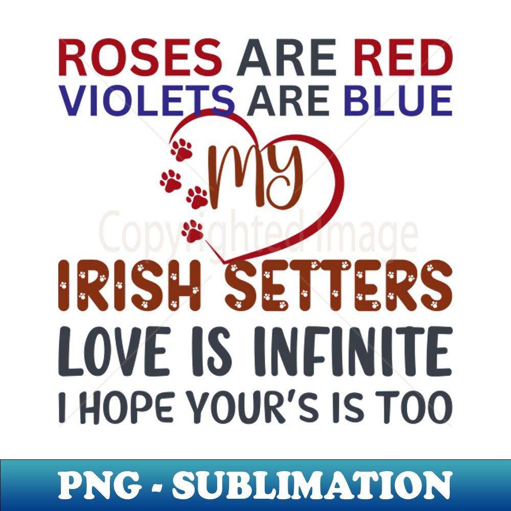 Roses Are Red Violets Are Blue Irish Setter Love is True - P | Inspire ...