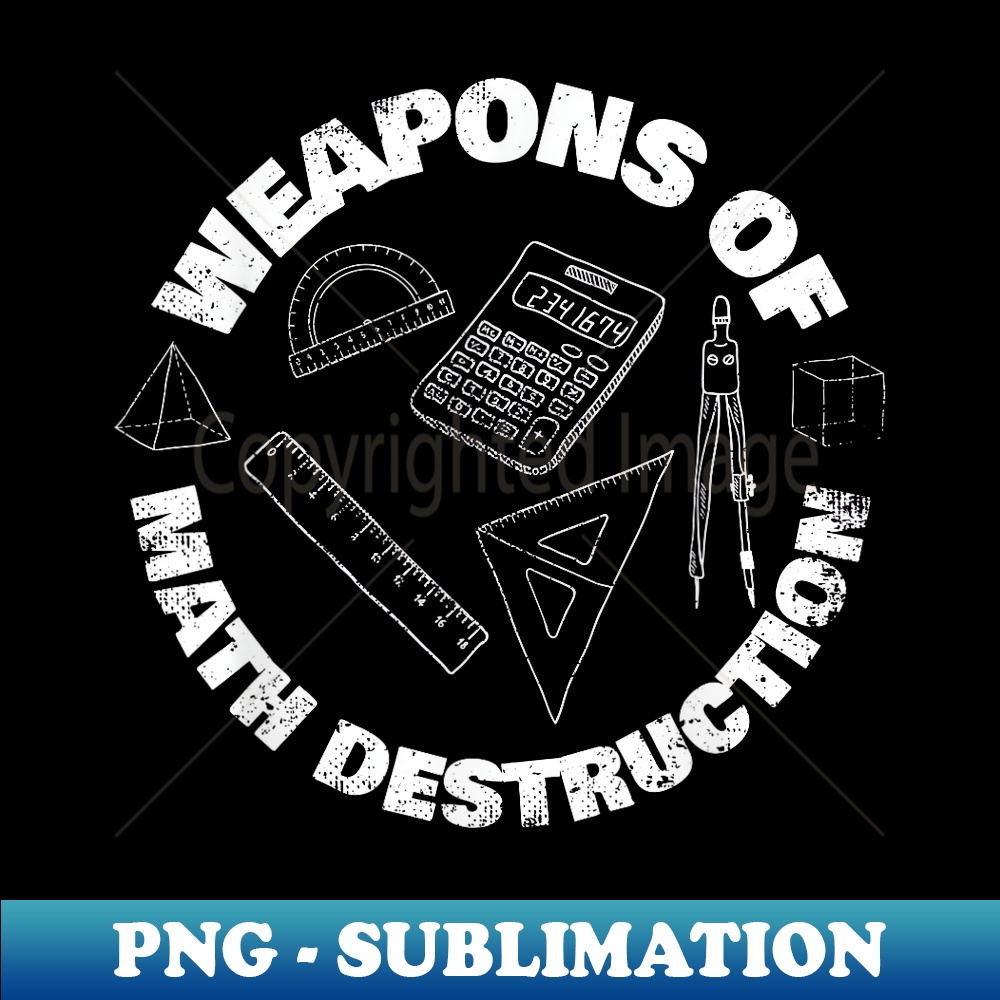 Weapons of Math Destruction Funny Math - Instant PNG Sublima - Inspire ...