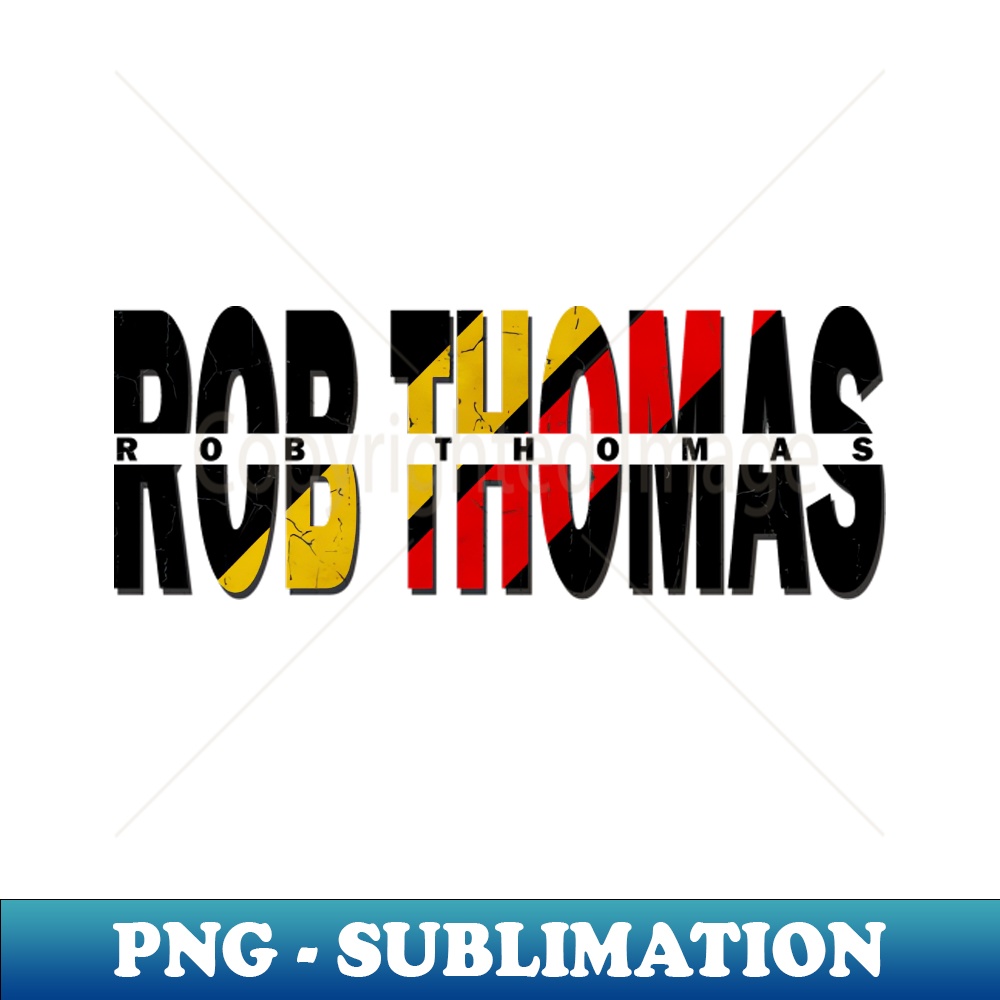 vintage typo Rob Thomas - Modern Sublimation PNG File - Unlo | Inspire ...