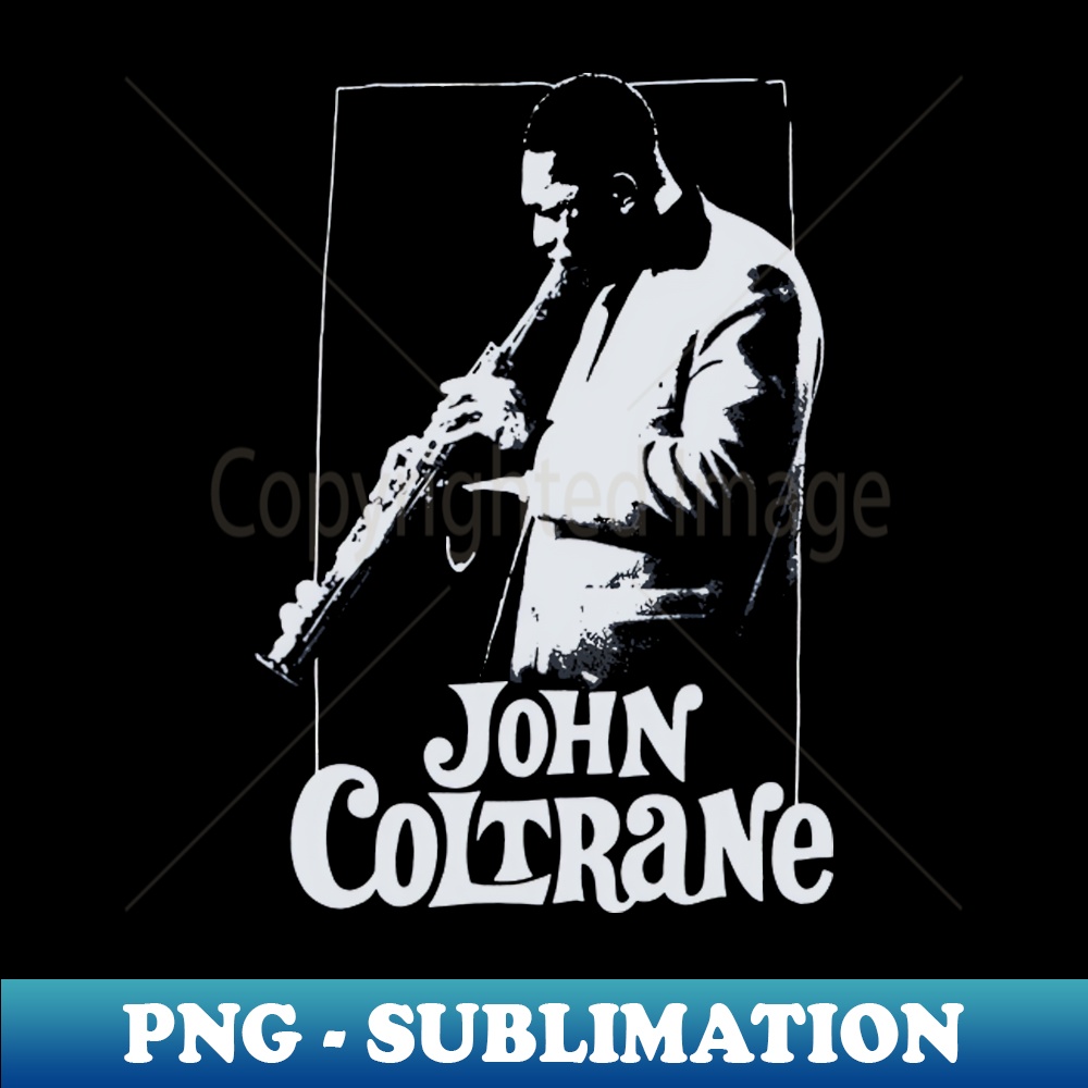 john coltrane - Stylish Sublimation Digital Download - Bring | Inspire ...