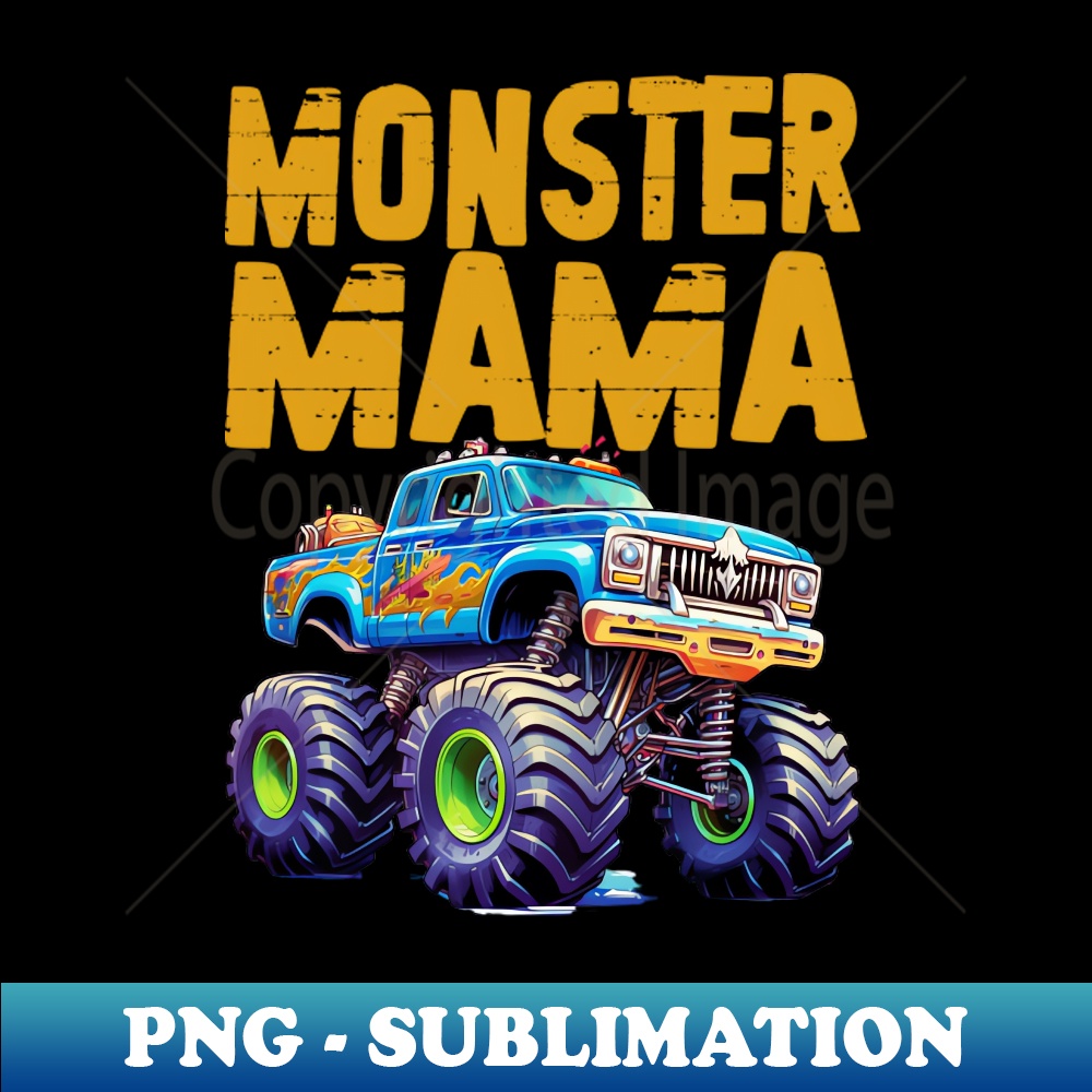Monster Truck Mama Family Matching Monster Truck Lovers - Pr | Inspire ...