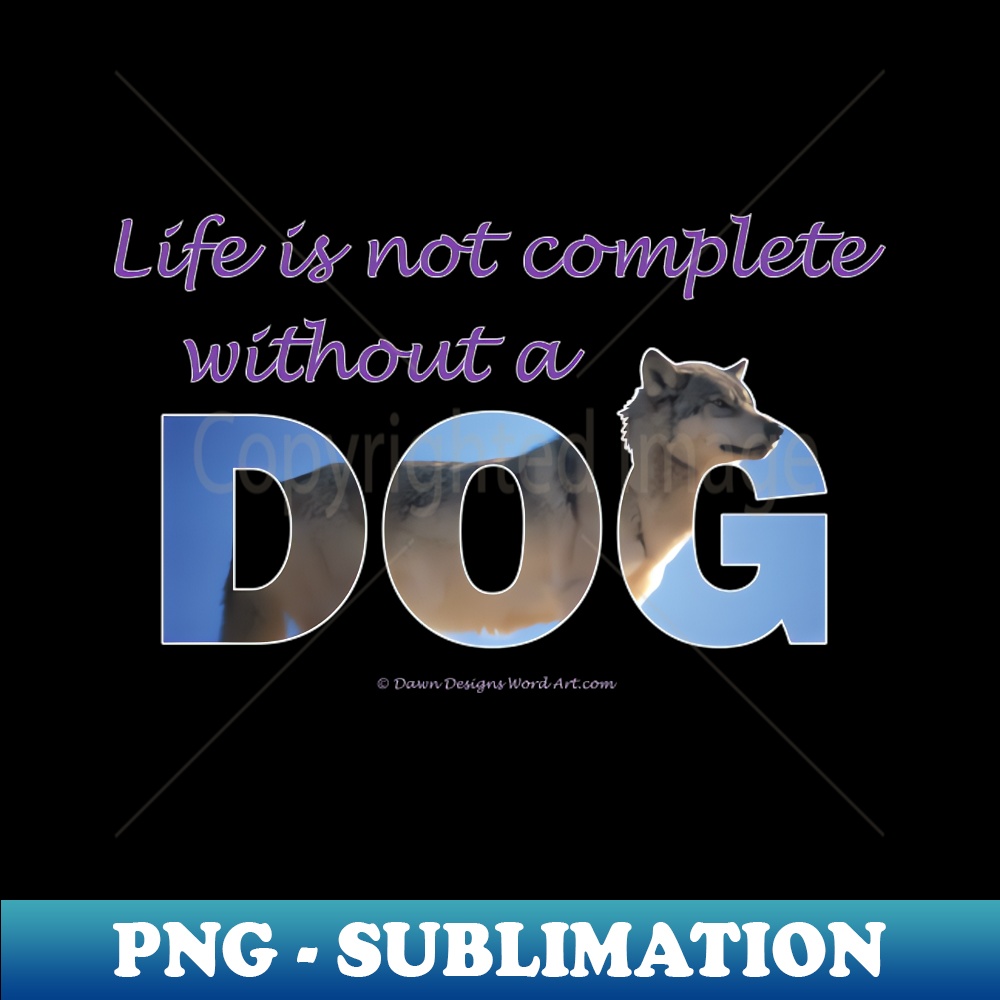 Life is not complete without a dog - Husky oil painting word | Inspire ...