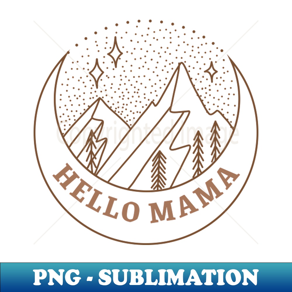 Hello Mama - Premium PNG Sublimation File - Create with Conf | Inspire ...