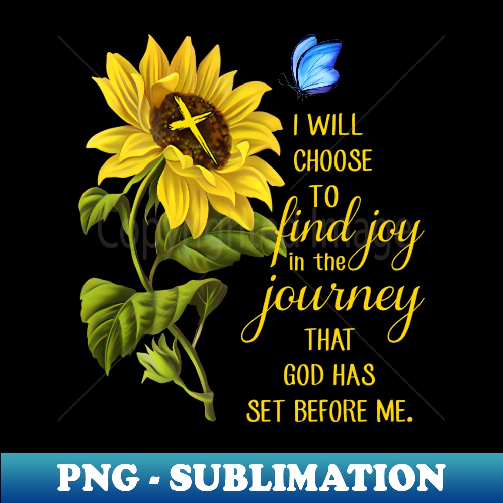 I Will Choose To Find Joy In The Journey Christian - Instant | Inspire ...