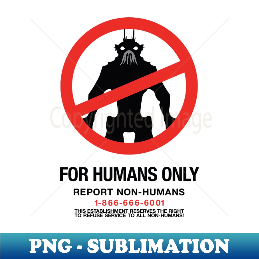 District 9 For Humans Only - PNG Transparent Sublimation Fil - Inspire ...