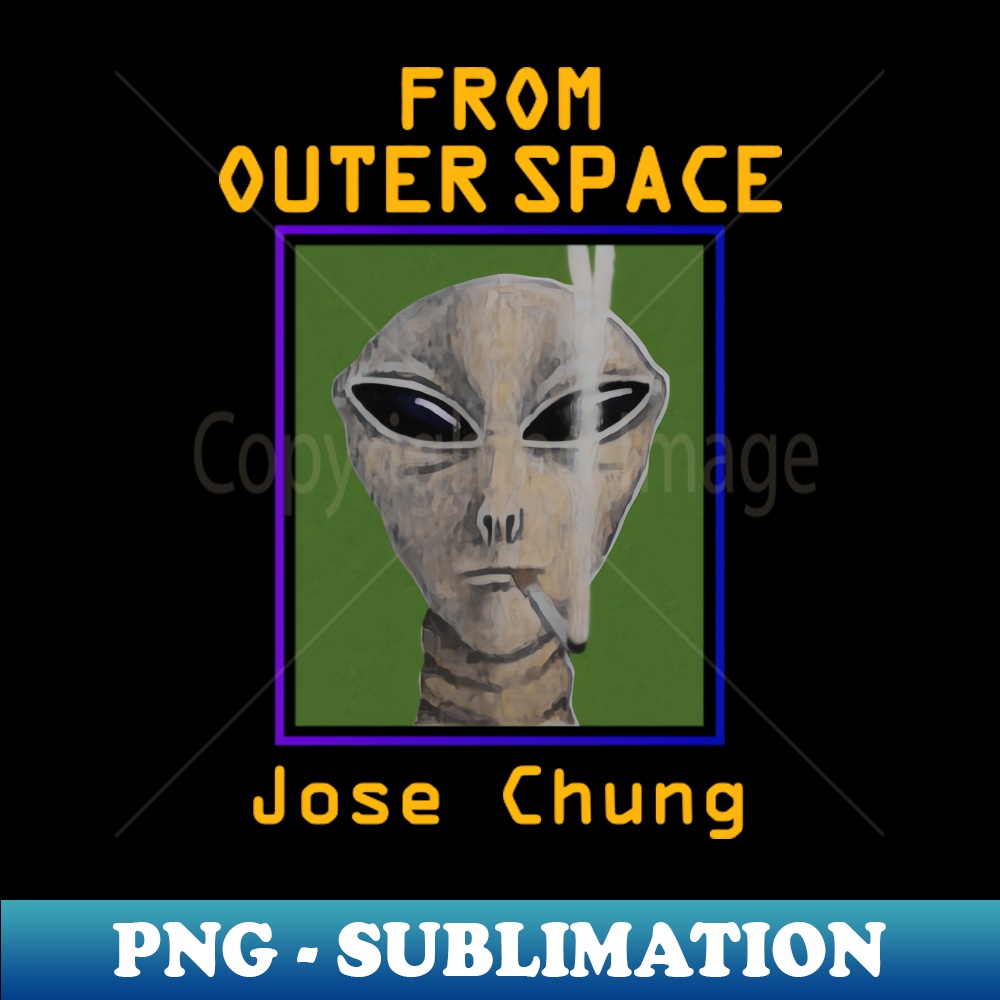 Jose Chungs From Outer Space - PNG Transparent Sublimation F - Inspire ...