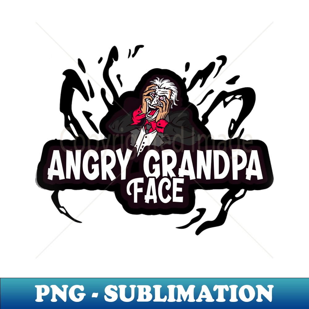 Angry Grandpa ver10 - Special Edition Sublimation PNG File - | Inspire ...