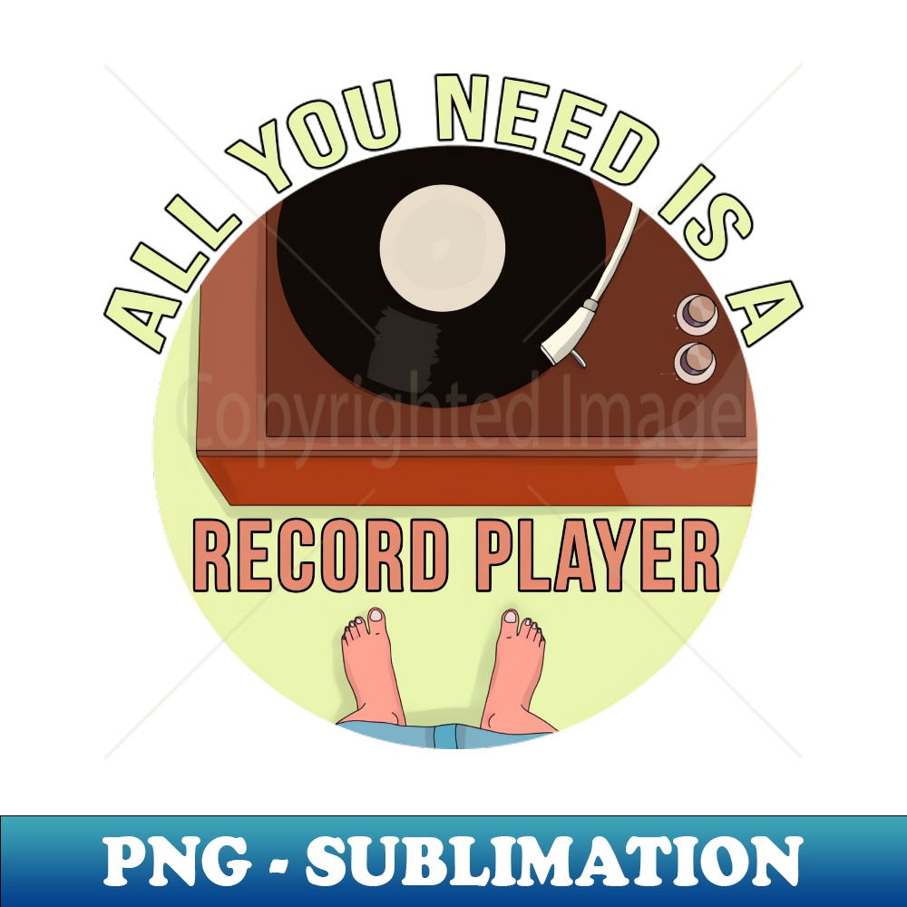 All You Need is a Record Player - Retro PNG Sublimation Digi | Inspire ...