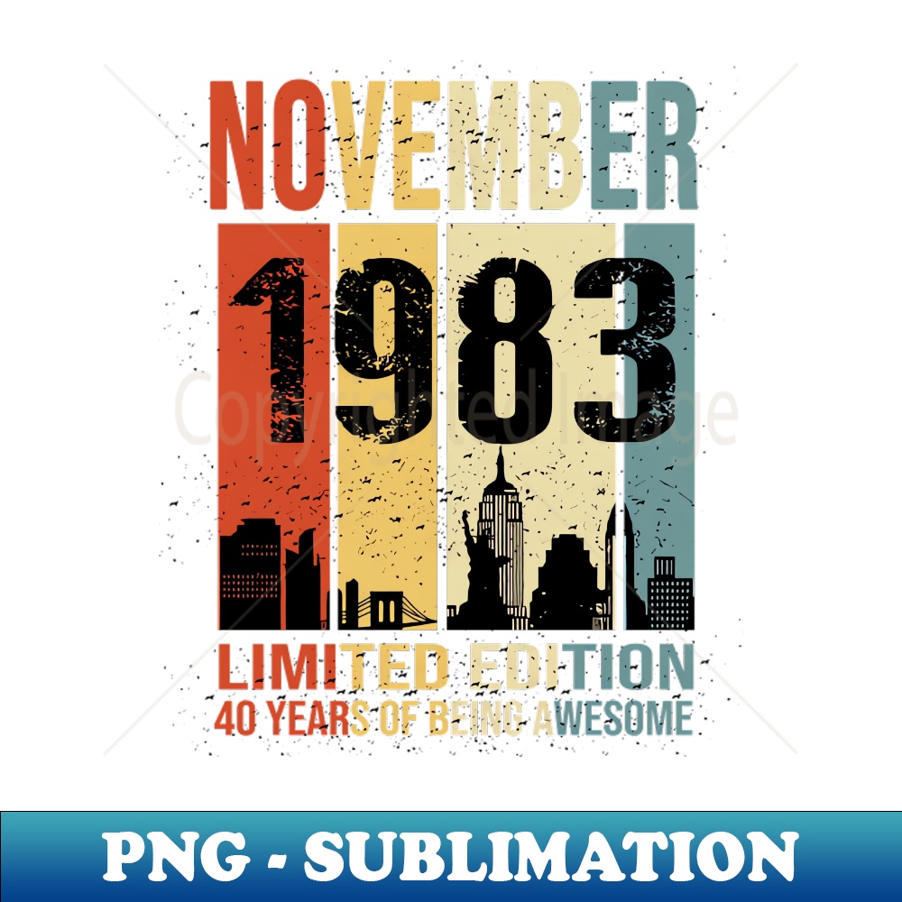 Made In 1983 November 40 Years Of Being Awesome - Signature | Inspire ...