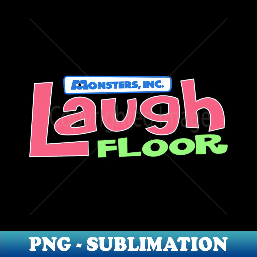 Monsters inc laugh floor - Instant PNG Sublimation Download | Inspire ...