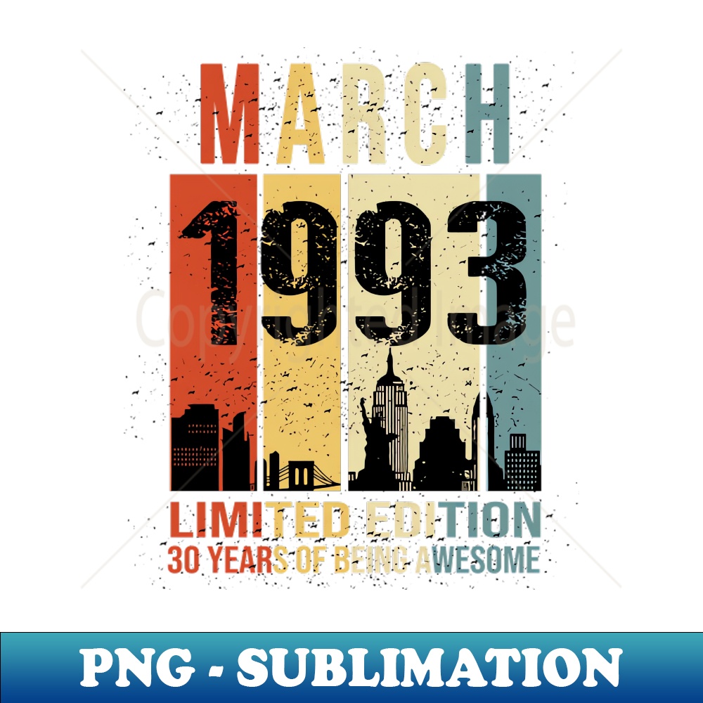 Made In 1993 March 30 Years Of Being Awesome - Professional | Inspire ...