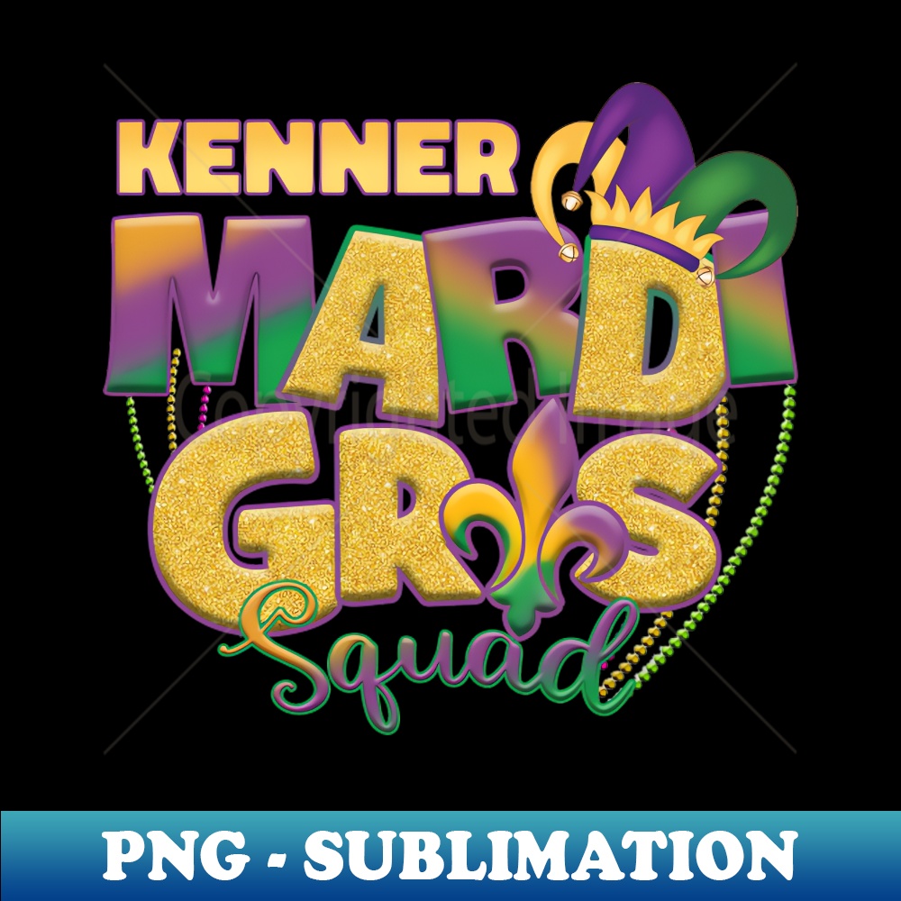 Kenner Mardi Gras - Unique Sublimation PNG Download - Defyin | Inspire ...
