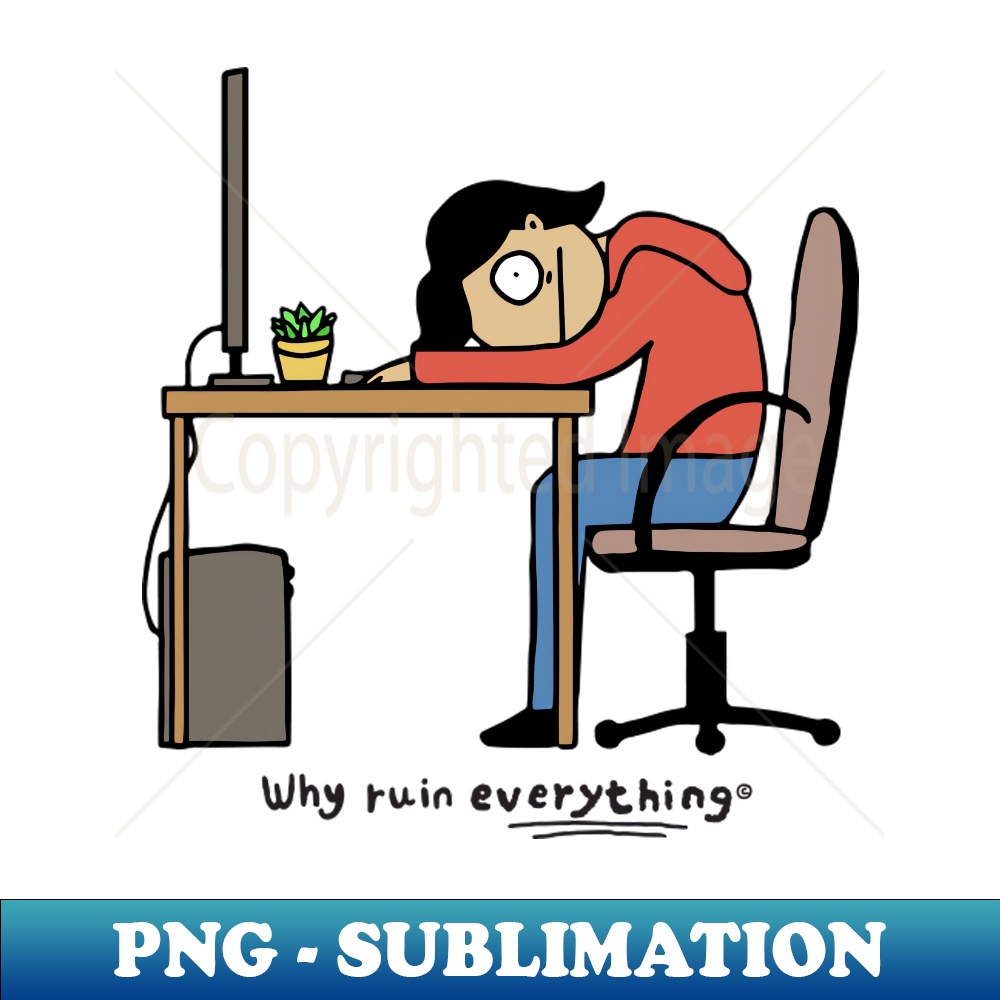 Hard Day At Work English - Elegant Sublimation PNG Download | Inspire ...