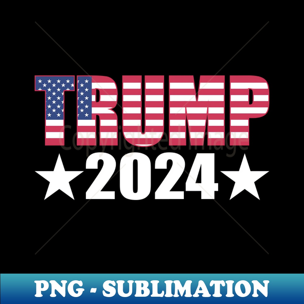 Trump 2024 - Instant PNG Sublimation Download - Unlock Vibra | Inspire ...
