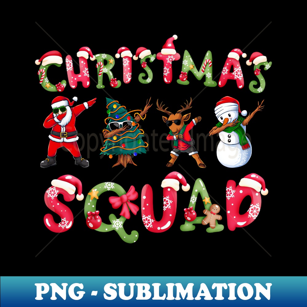 Cool Dabbing Dance Christmas Squad Ever - Digital Sublimatio | Inspire ...