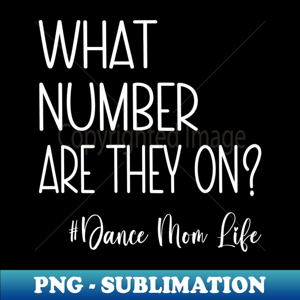 What Number Are They On Dance Mom Life Cool Dance Mom Squad | Inspire ...