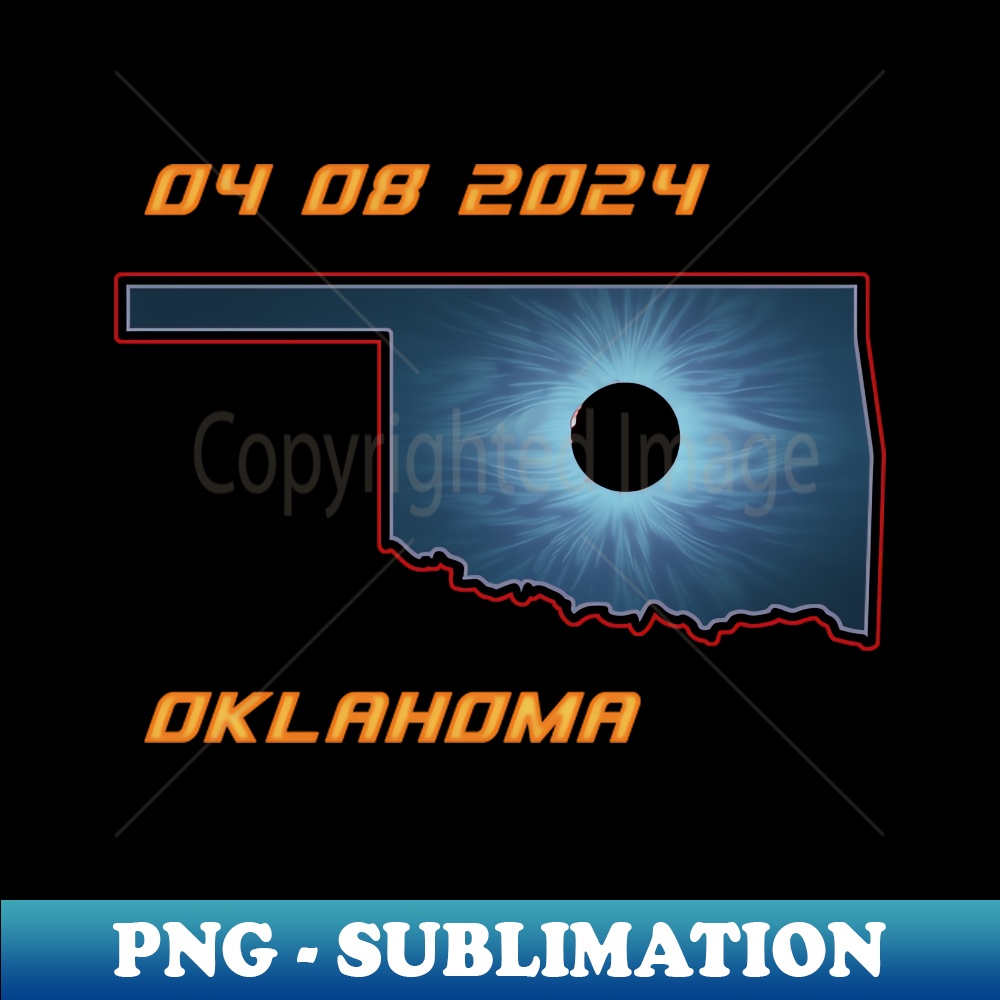 Oklahoma 2024 Total Solar Eclipse - Unique Sublimation PNG D - Inspire ...