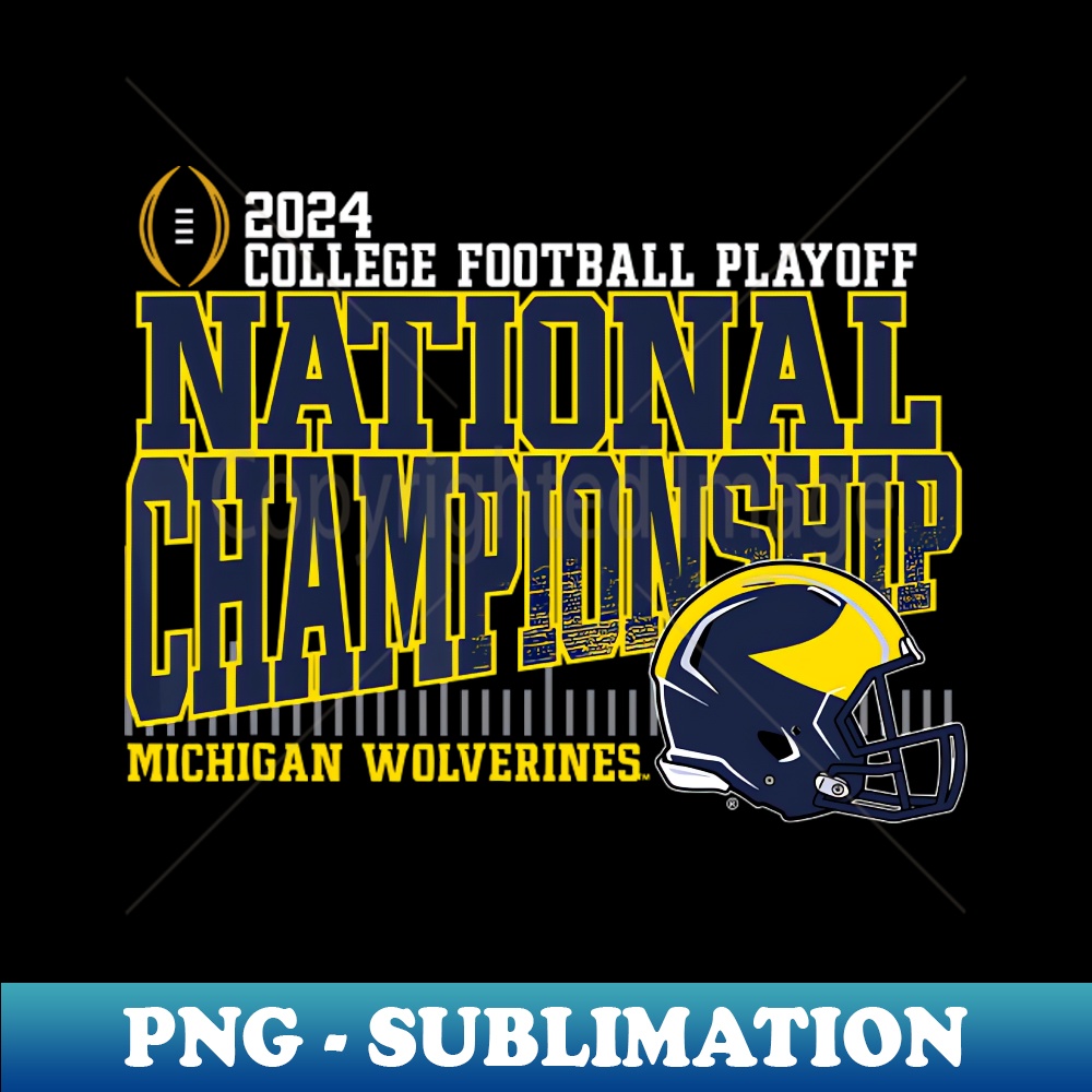 Michigan 2024 CFP National Championship - Premium PNG Sublim - Inspire ...