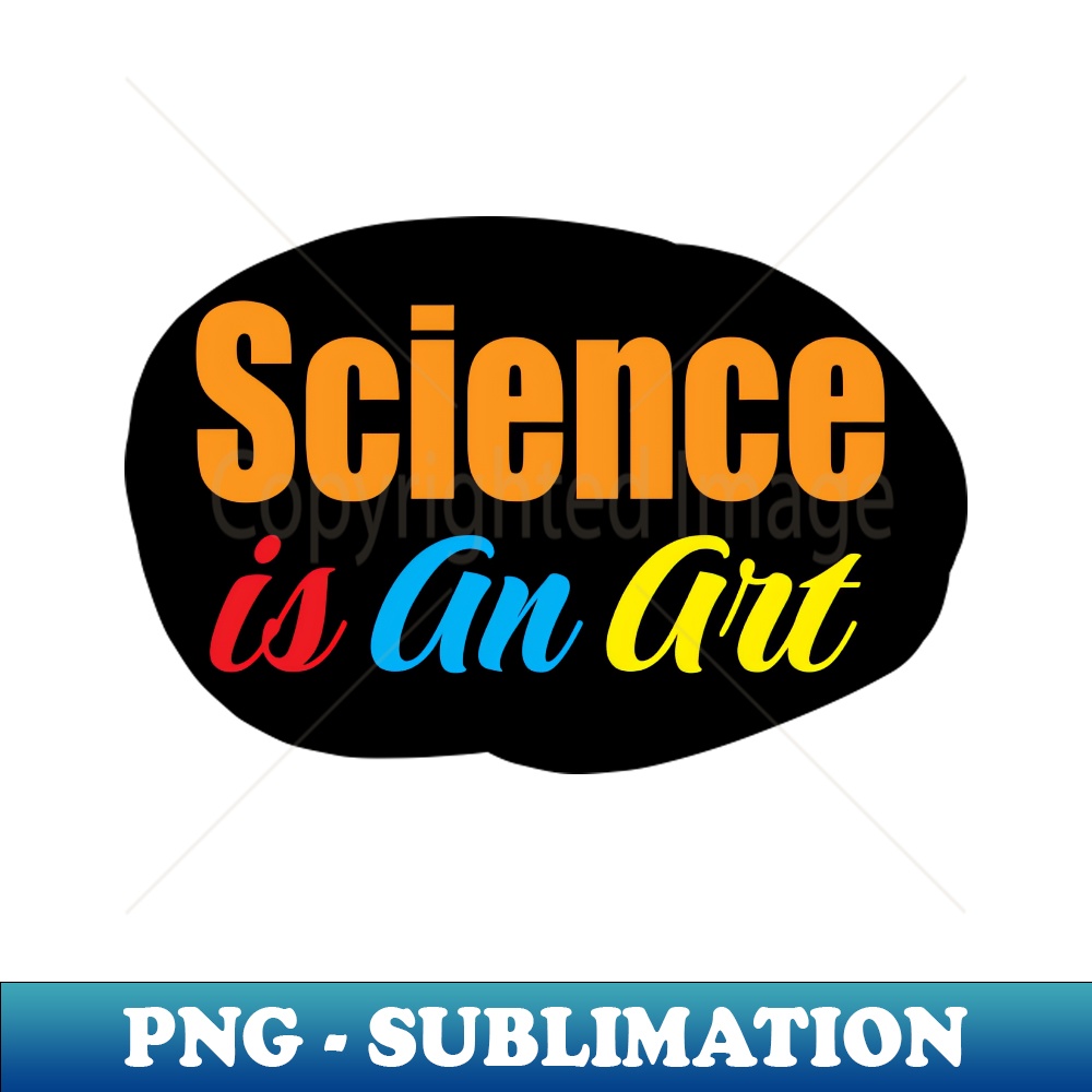 Science is an art colorful design for Science students and t | Inspire ...