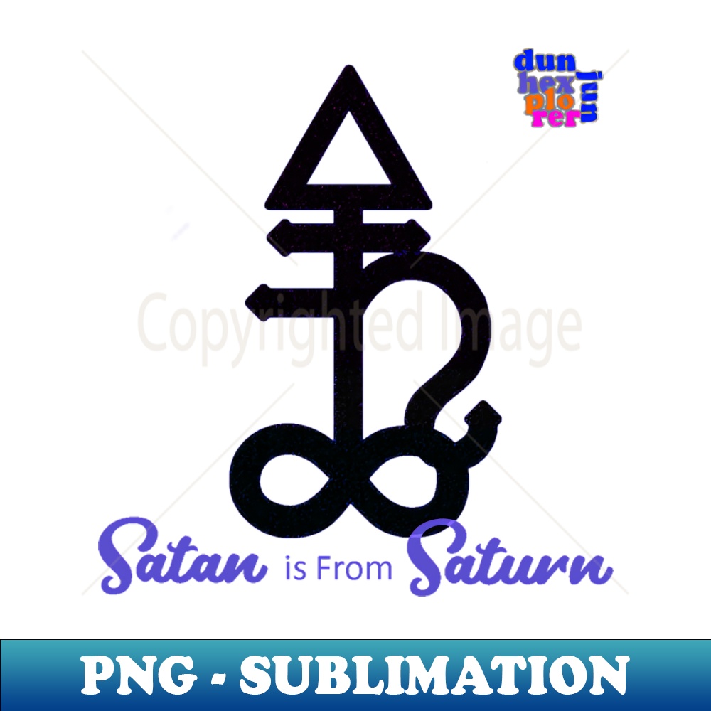 Satan is From Saturn art - PNG Transparent Sublimation File | Inspire ...
