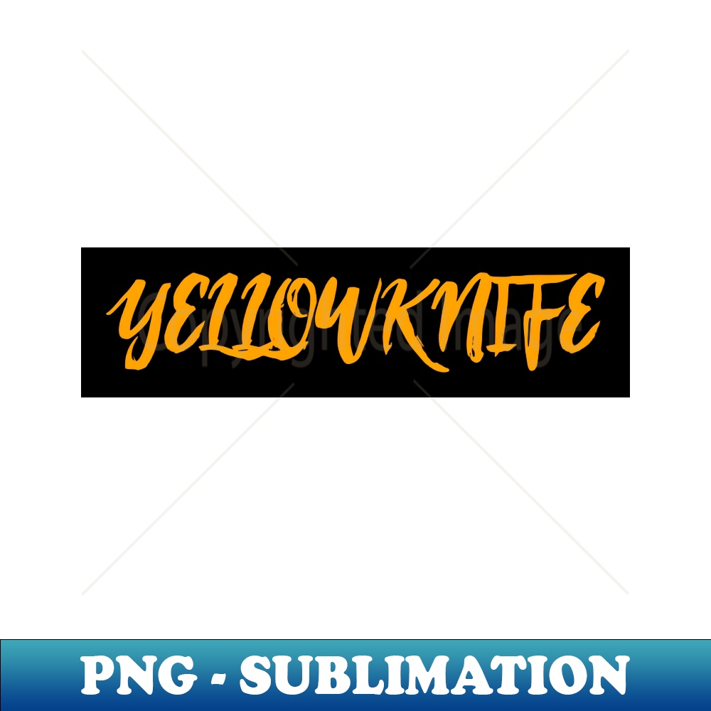 Yellowknife Northwest Territories Canada - PNG Sublimation D | Inspire ...