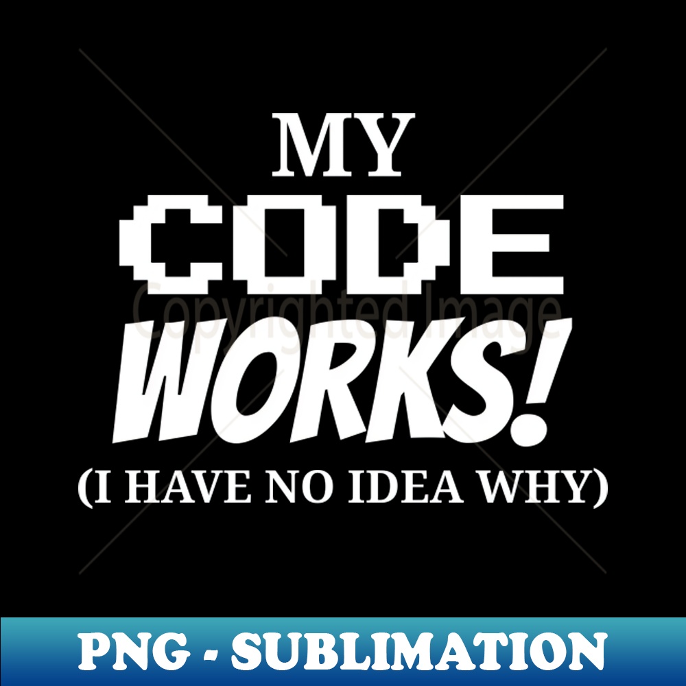 My Code Works And I Have No Idea Why White - Vintage Sublima | Inspire Uplift