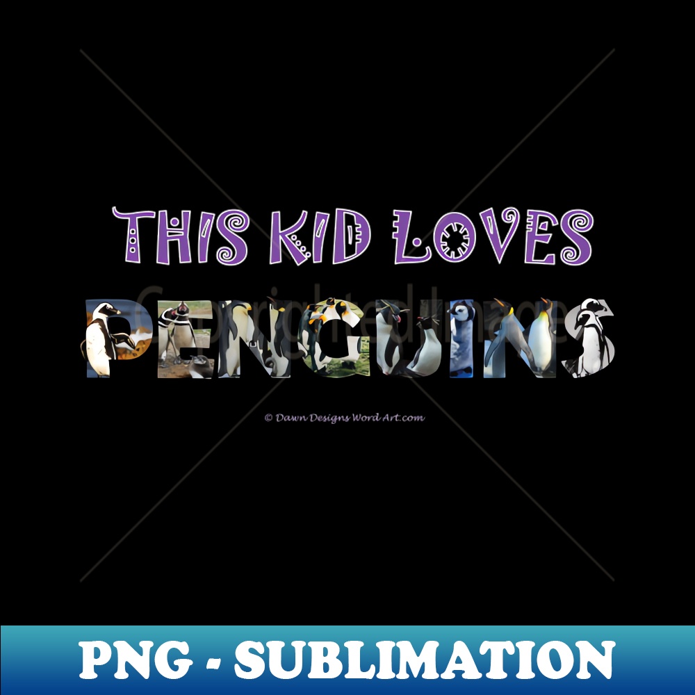 This kid loves penguins - wildlife oil painting word art - C | Inspire ...