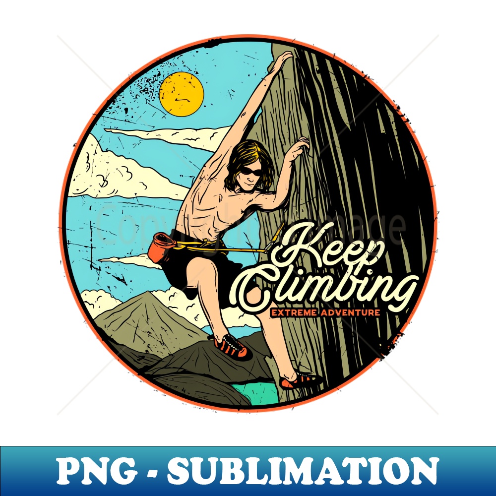 Keep Climbing Mountain Climbing - PNG Sublimation Digital Do | Inspire ...
