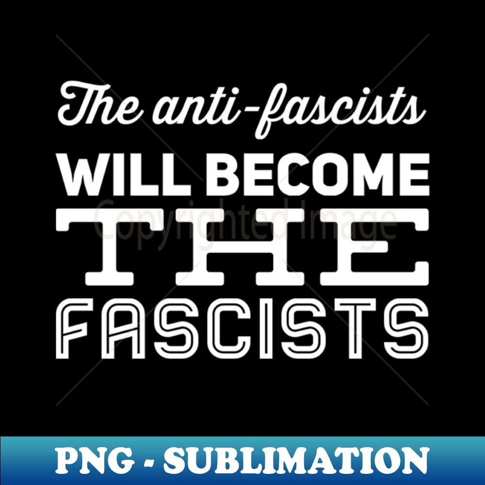 Anti fascist fascists - PNG Transparent Sublimation Design - | Inspire ...
