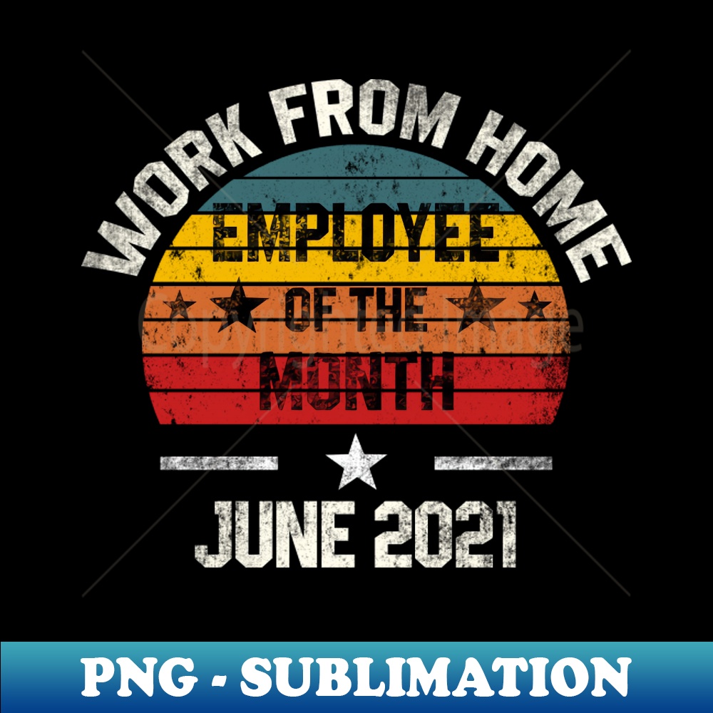 Work from Home Employee of the Month June 2021 - Signature S | Inspire ...