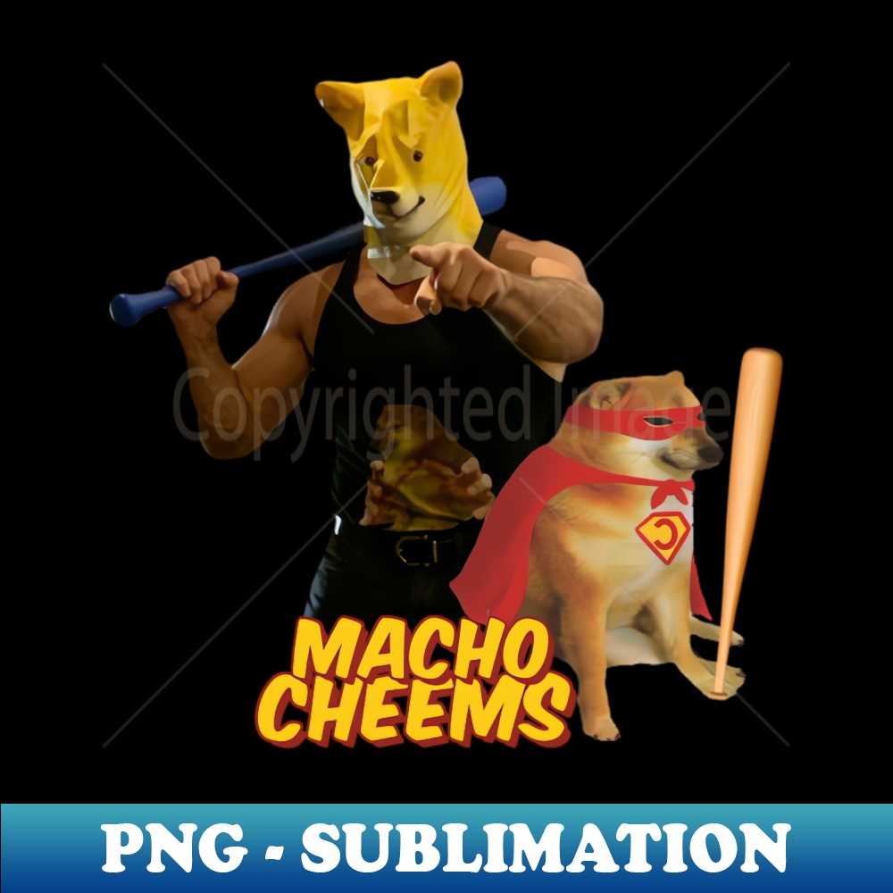 Macho Cheems and Super Cheems 1 - Digital Sublimation Downlo | Inspire Uplift