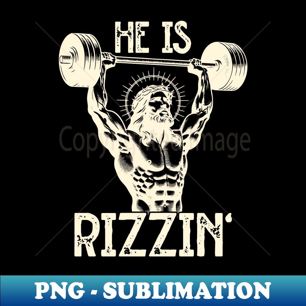 He Is Rizzin Jesus Christ Weightlifter Bodybuilder Gym - Ins | Inspire ...