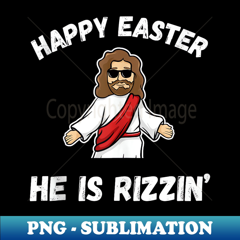 Funny Easter He Is Rizzin - Jesus is Rizzin Funny Easter - P | Inspire ...