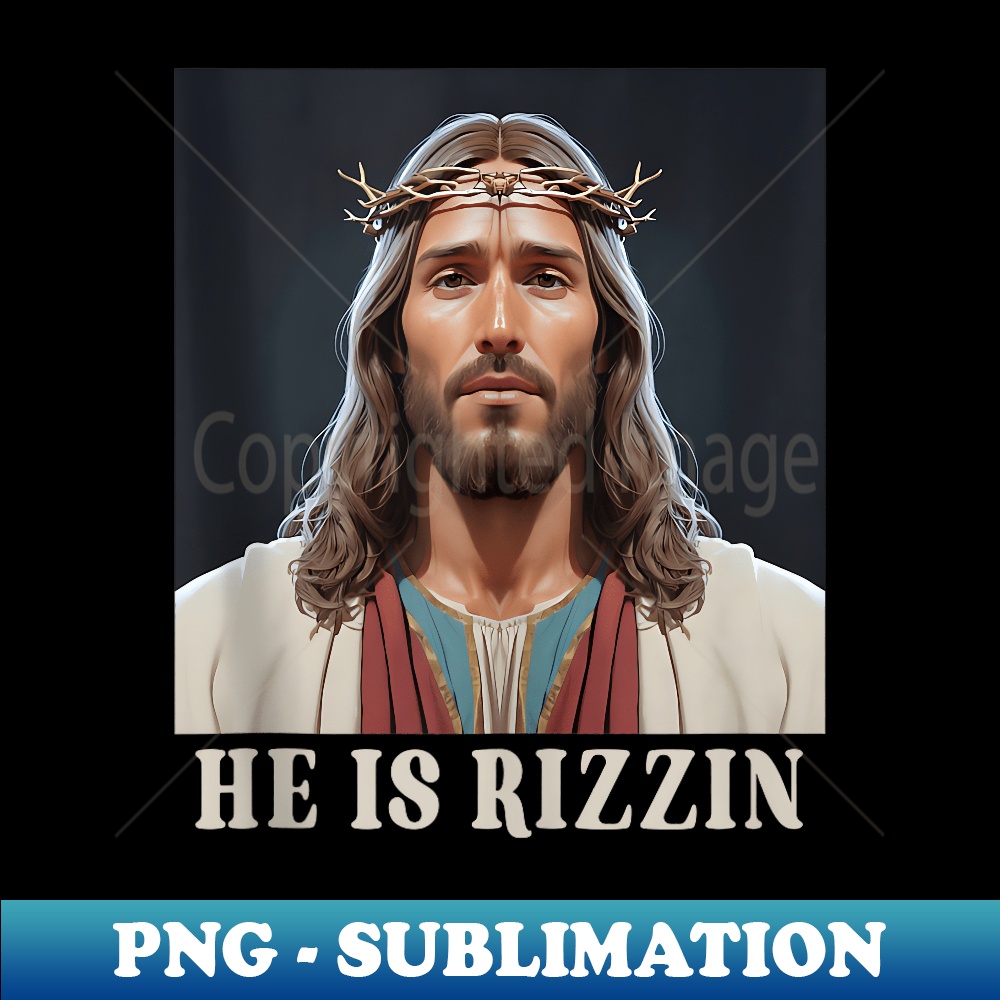 Giga Chad Jesus is Rizzin, He Is Rizzin - Professional Subli | Inspire ...