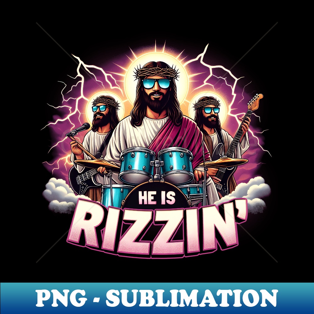 He Is Rizzin' Happy Easter Jesus Has Rizzen Christian Band - | Inspire ...