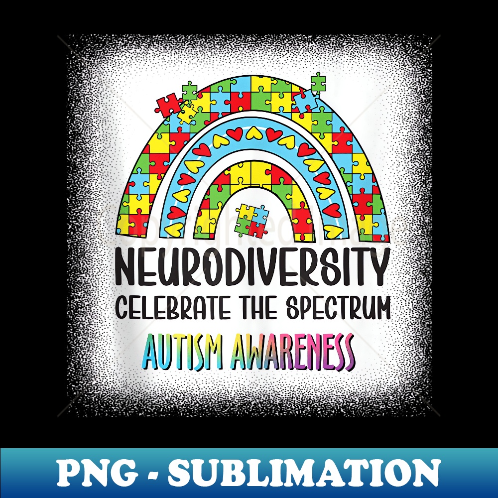 Autism Embrace Neurodiversity Celebrate the Spectrum Rainbow | Inspire ...