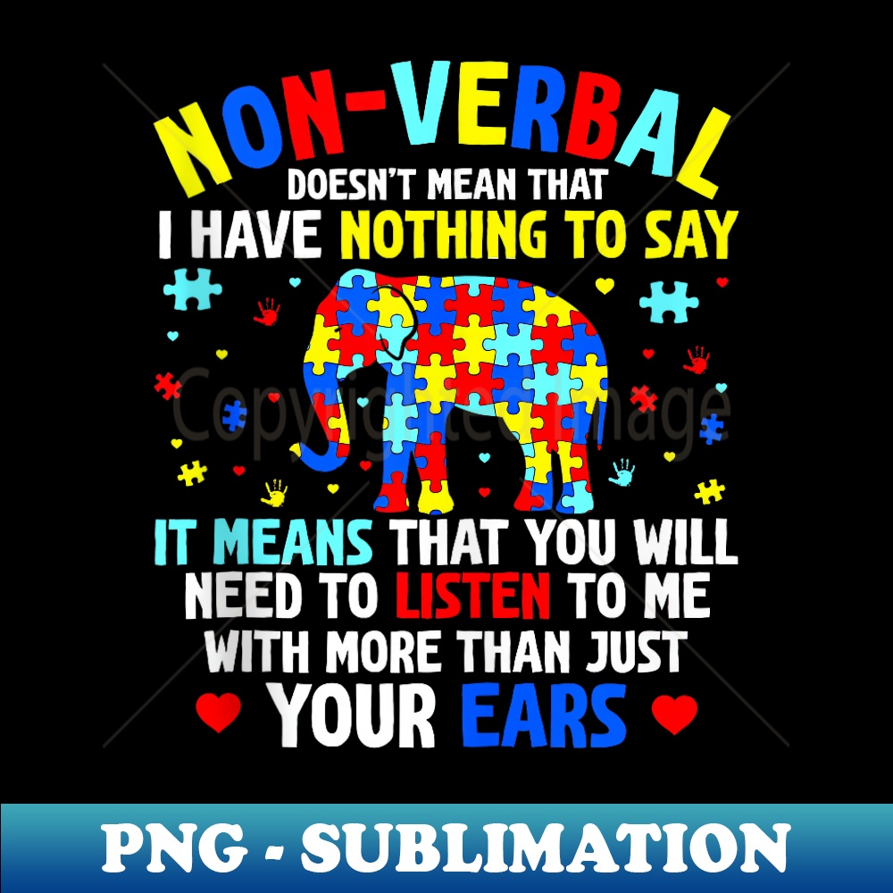 Non-verbal Doesn't Mean I Have Nothing To Say Autism - Retro | Inspire ...