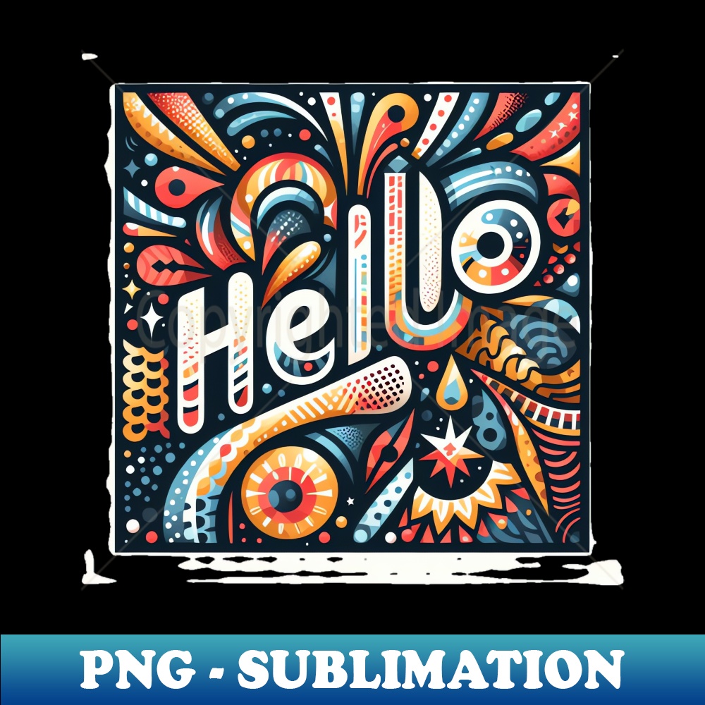Hello - Professional Sublimation Digital Download - Vibrant | Inspire Uplift