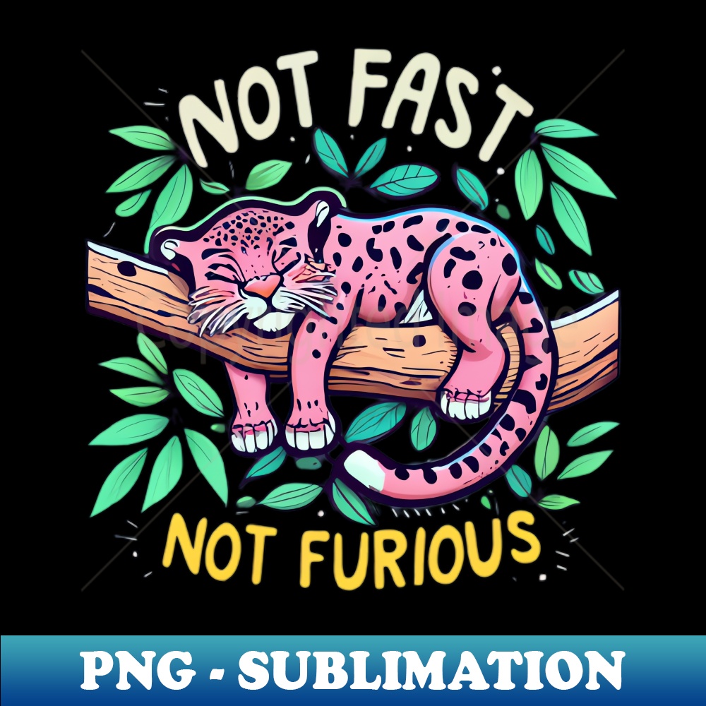 Not fast not furious - Exclusive PNG Sublimation Download - | Inspire ...