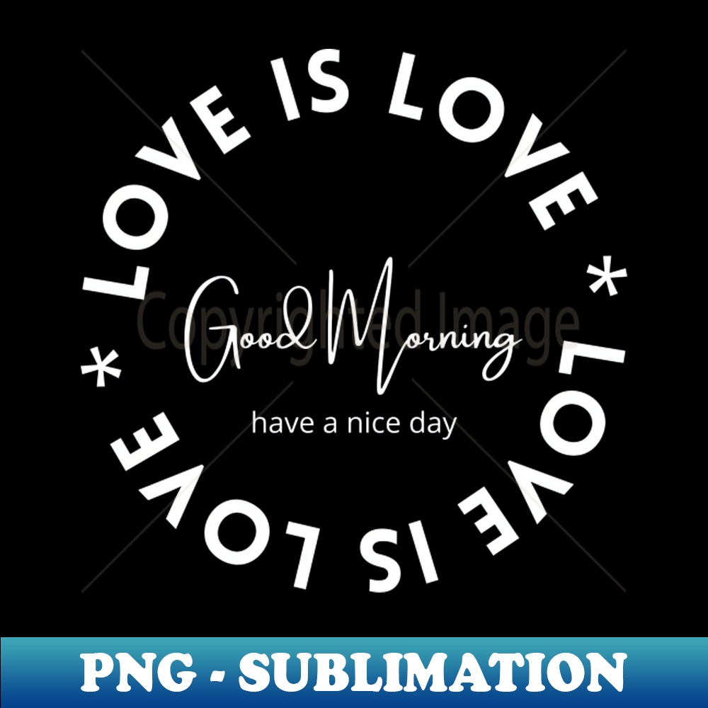 Love is Love - Professional Sublimation Digital Download - P | Inspire ...