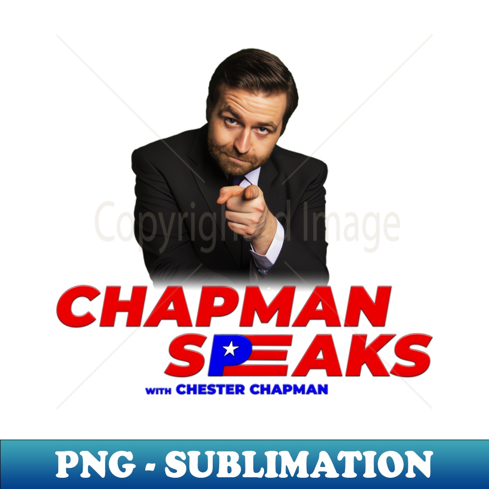 CLASSIC Chapman Speaks - PNG Transparent Sublimation File - | Inspire Uplift