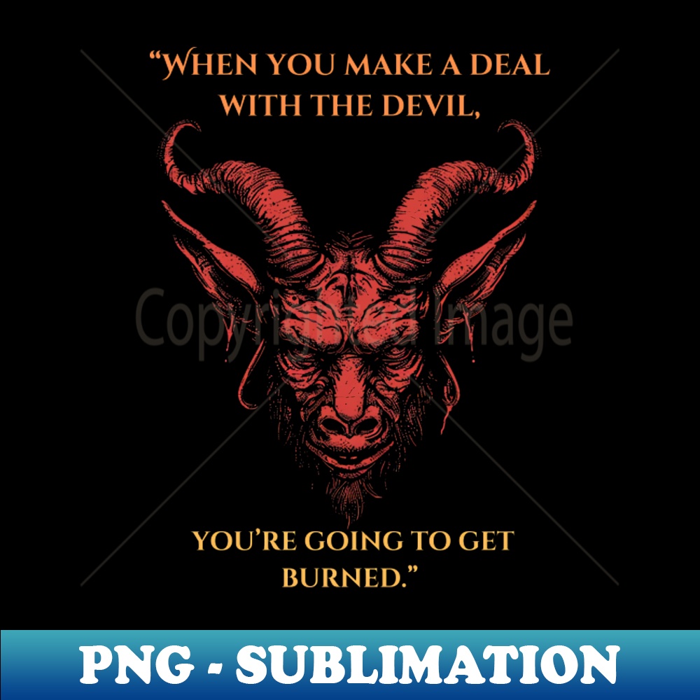 Deal with the devil - Instant Sublimation Digital Download - | Inspire ...