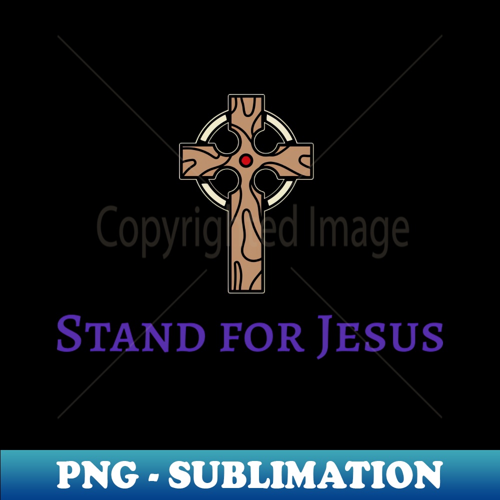 STAND FOR JESUS - Aesthetic Sublimation Digital File | Inspire Uplift