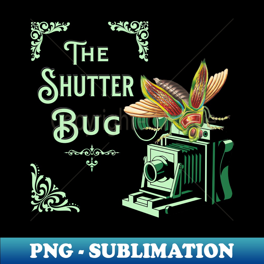 The Shutter Bug - Signature Sublimation PNG File | Inspire Uplift